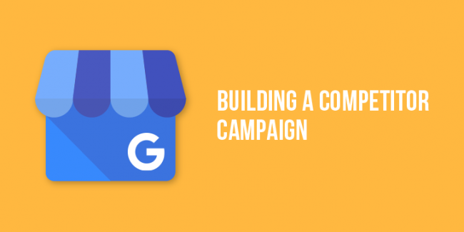 Building A Conquesting Competitor Campaign? | Take Some Risk Inc.
